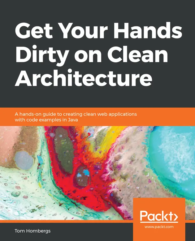 Get Your Hands Dirty on Clean Architecture : A hands-on guide to ...