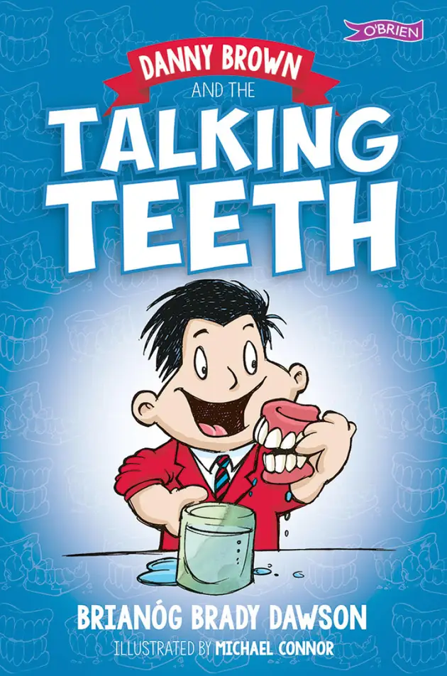 Danny Brown and the Talking Teeth – E-book – Brianóg Brady Dawson ...