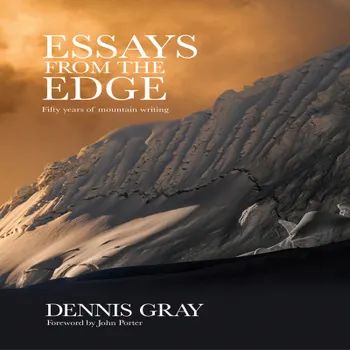 Essays from the Edge : Fifty years of mountain writing – E-book ...