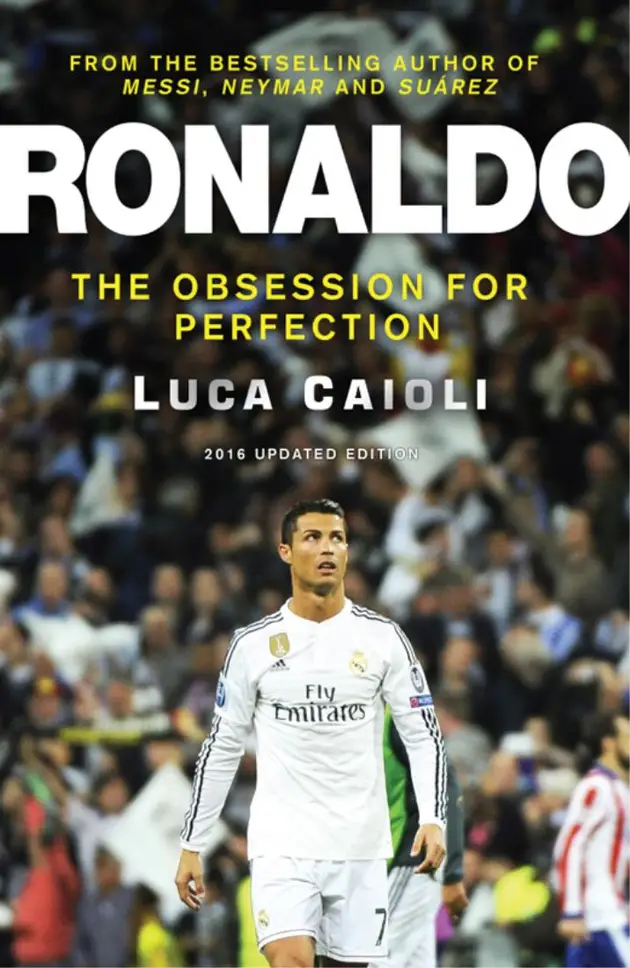 Ronaldo – 2016 Updated Edition : The Obsession For Perfection | Livre ...