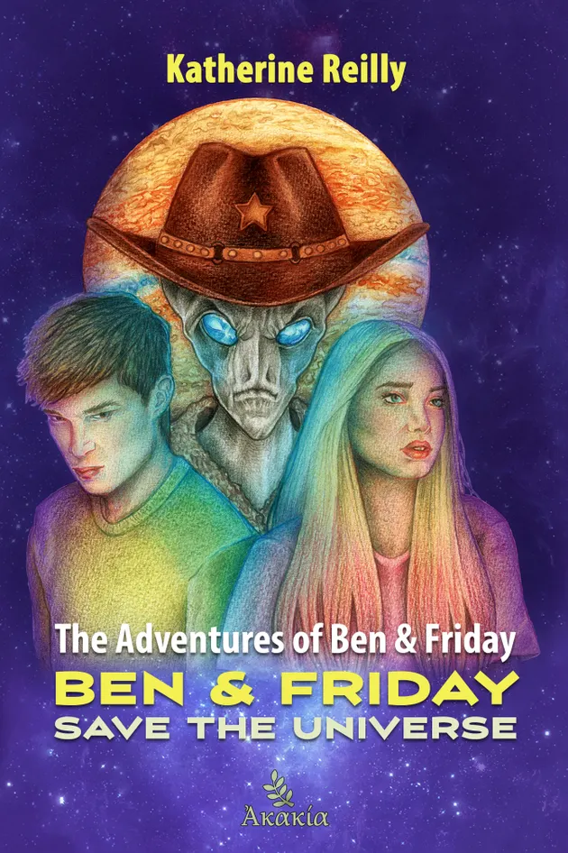 The Adventures of Ben & Friday : Ben & Friday Save the Universe – E ...