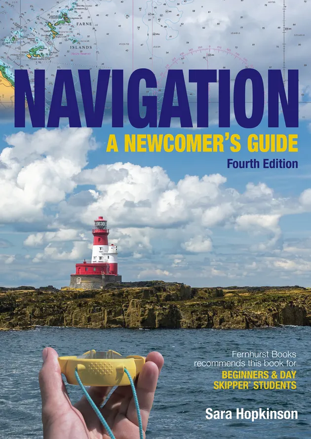 Navigation: A Newcomer's Guide : Learn how to navigate at sea – E-book ...