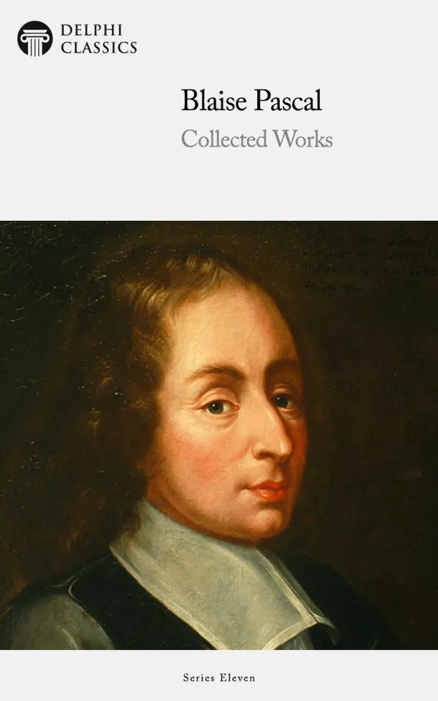 Delphi Collected Works of Blaise Pascal (Illustrated) – E-book – Blaise ...