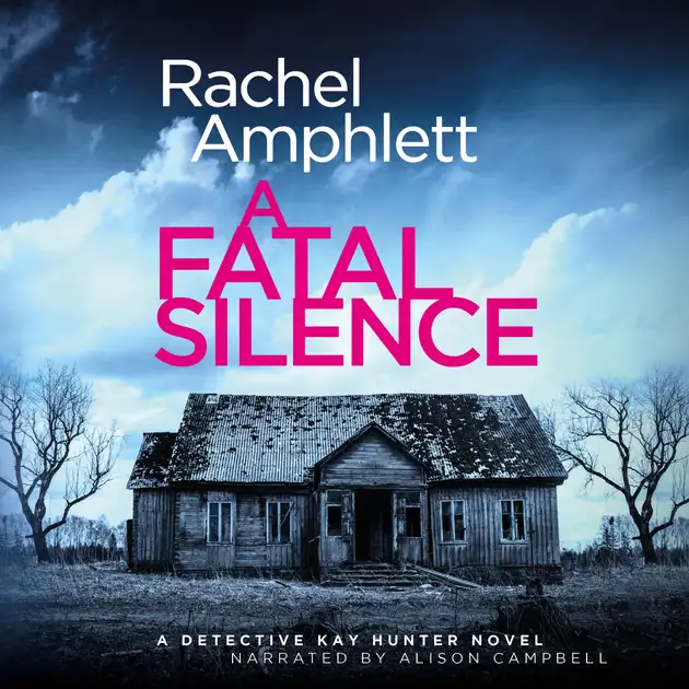 A Fatal Silence : A Detective Kay Hunter crime thriller | Livre audio ...