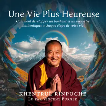 Une Vie Plus Heureuse : Comment développer un bonheur et un bien-être ...