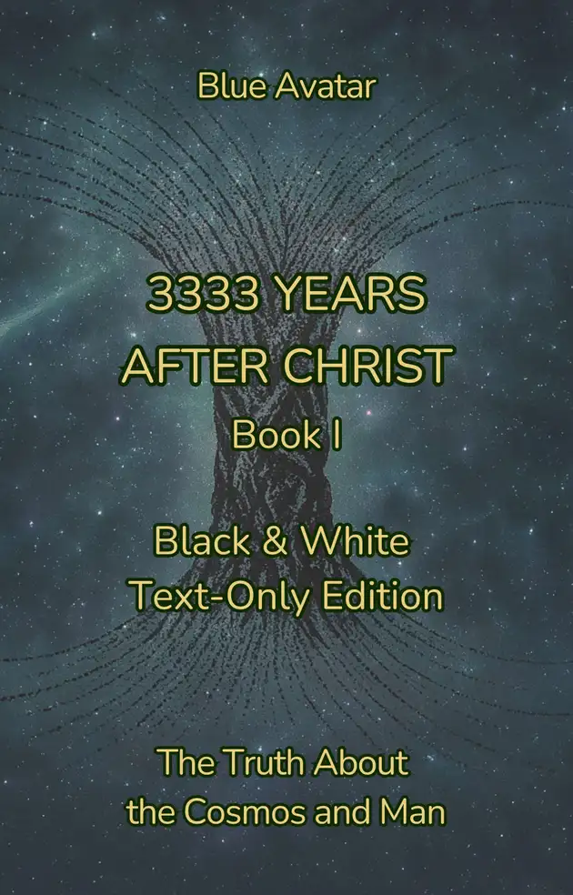 3333 Years After Christ : The Truth about the Cosmos and Man – Black ...