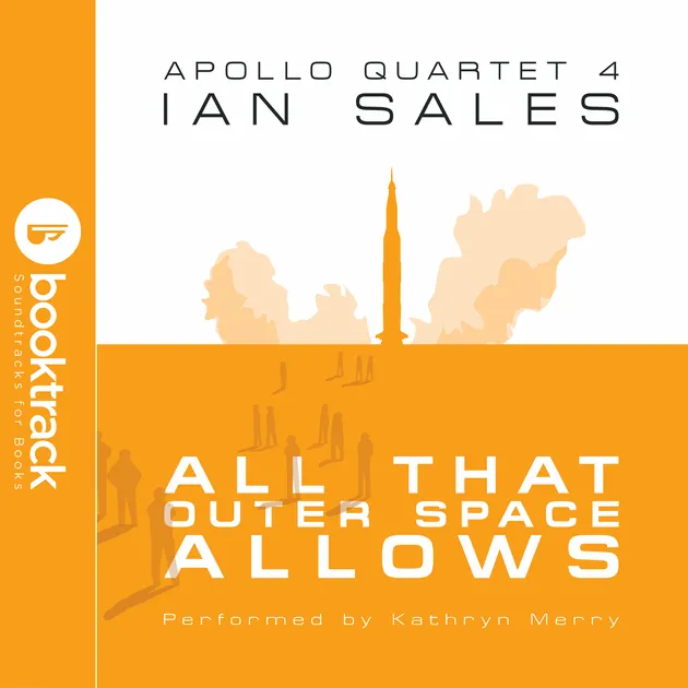 All That Outer Space Allows: Apollo Quartet Book 4 [Booktrack ...