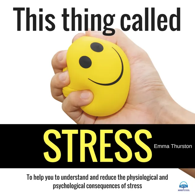 This thing called STRESS. To help you to understand and reduce the ...
