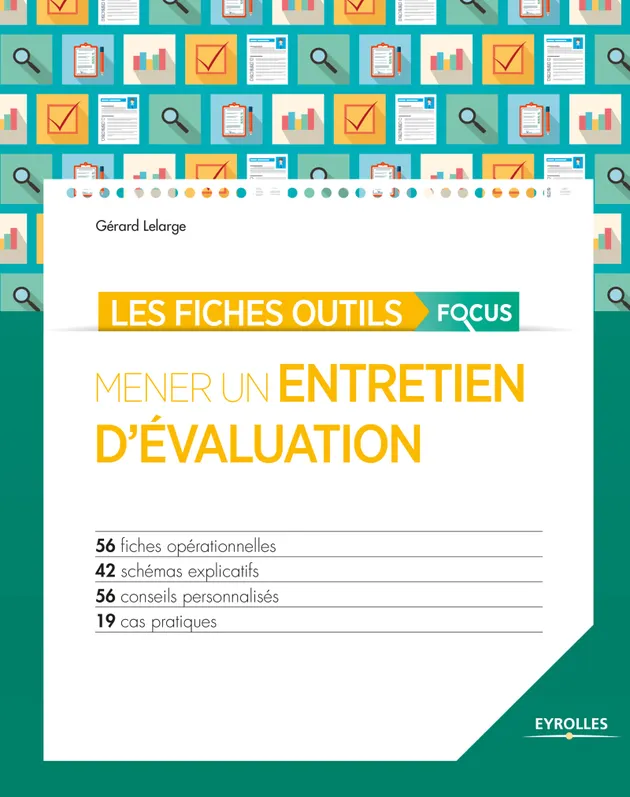 Les fiches outils focus - Mener un entretien d'évaluation : 56 fiches ...