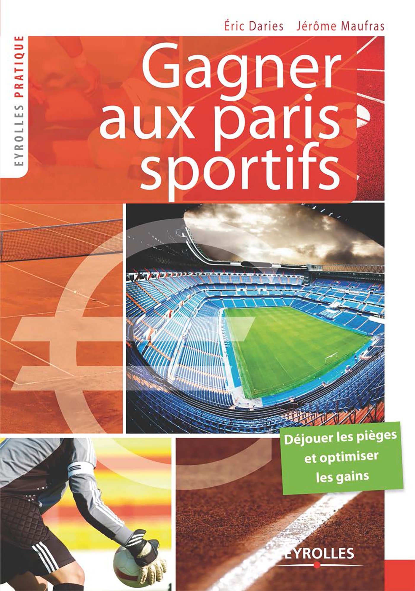 Gagner aux paris sportifs : Déjouer les pièges et optimiser les gains ...
