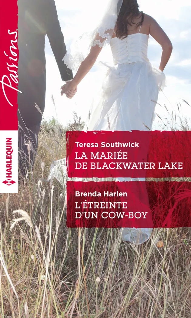 La mariée de Blackwater Lake - L'étreinte d'un cow-boy – E-Book ...