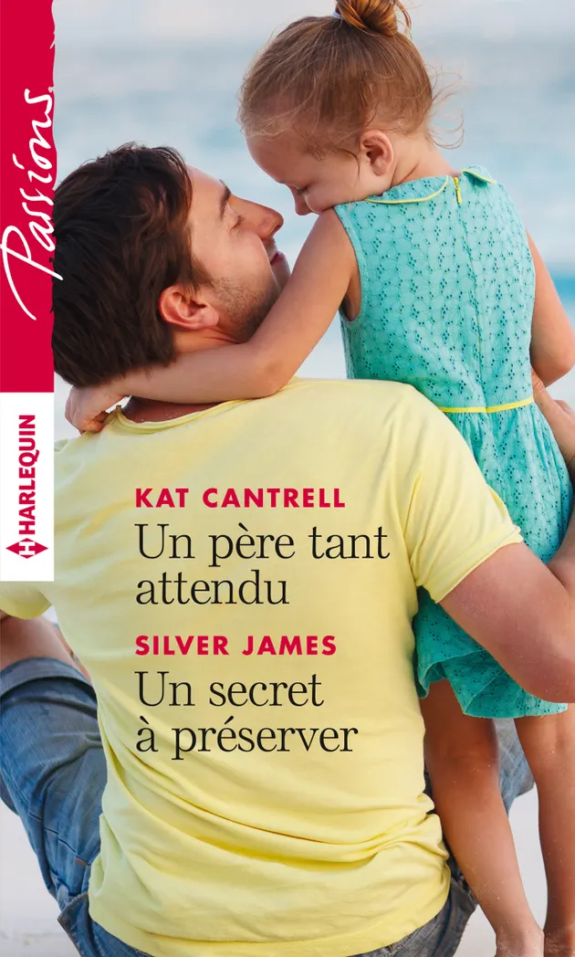 Un père tant attendu - Un secret à préserver – E-book – Kat Cantrell ...