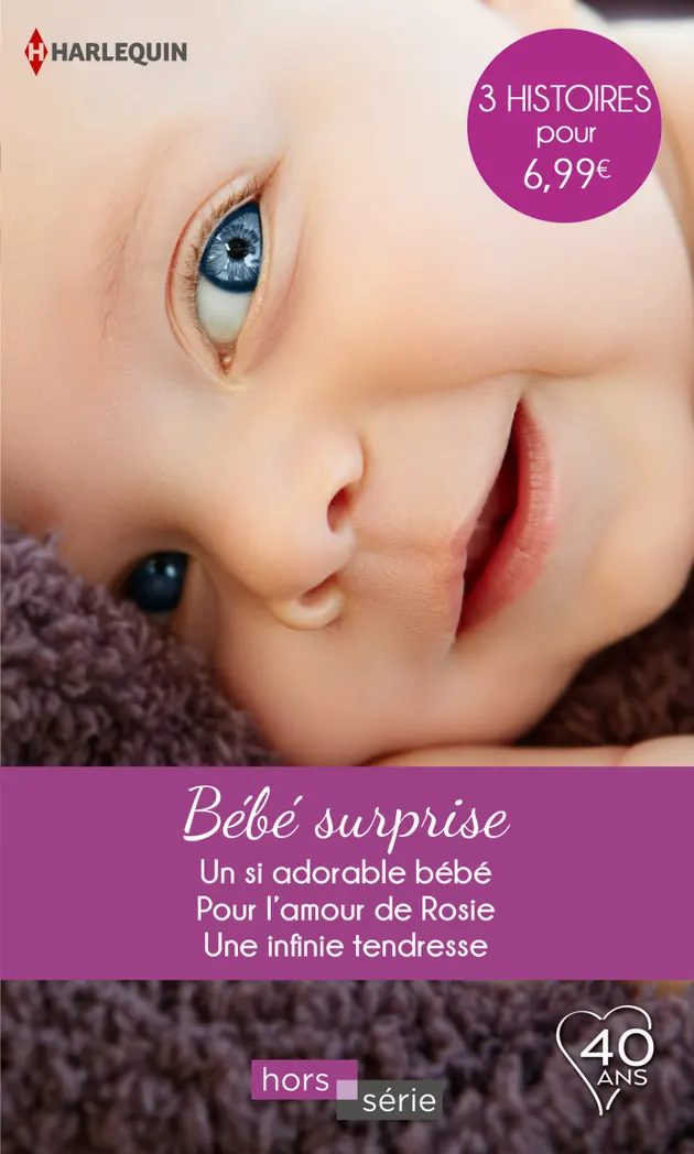 Bébé surprise : Un si adorable bébé - Pour l'amour de Rosie - Une ...