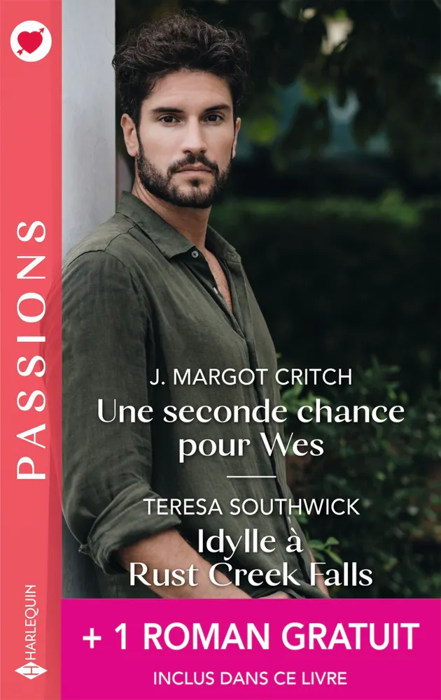 Une seconde chance pour Wes - Idylle à Rust Creek Falls - Séduisante ...