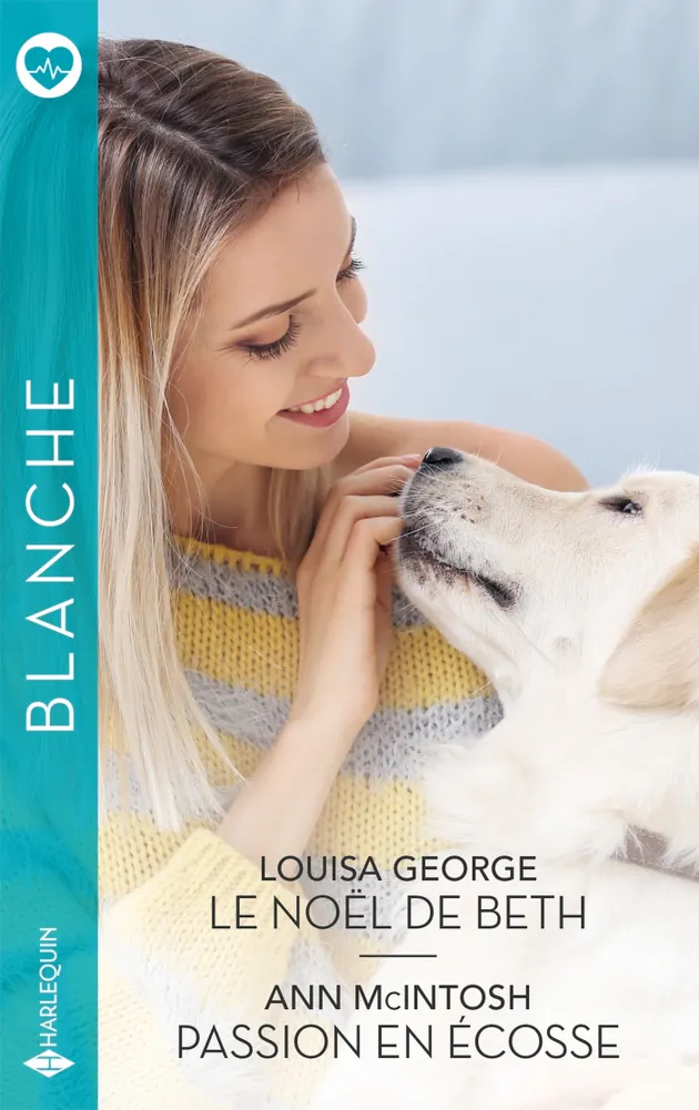 Le Noël de Beth - Passion en Ecosse – E-book – Louisa George – ISBN ...