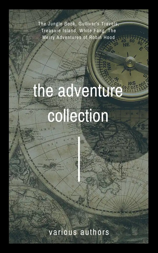 The Adventure Collection : Treasure Island, The Jungle Book, Gulliver's ...