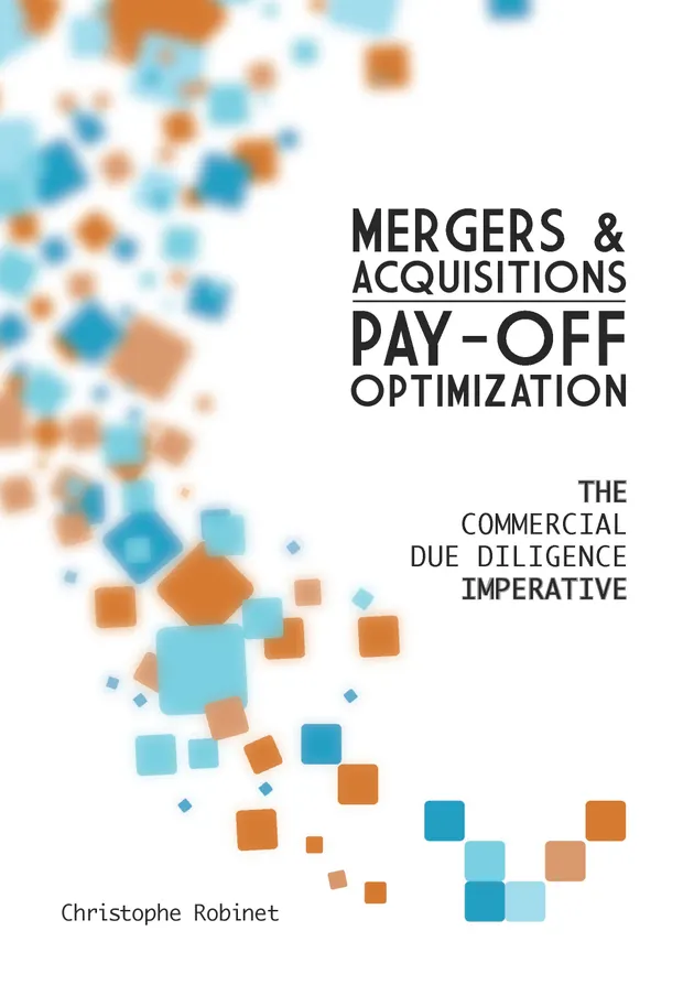 Mergers & Acquisitions Pay-off Optimization : The Commercial Due ...