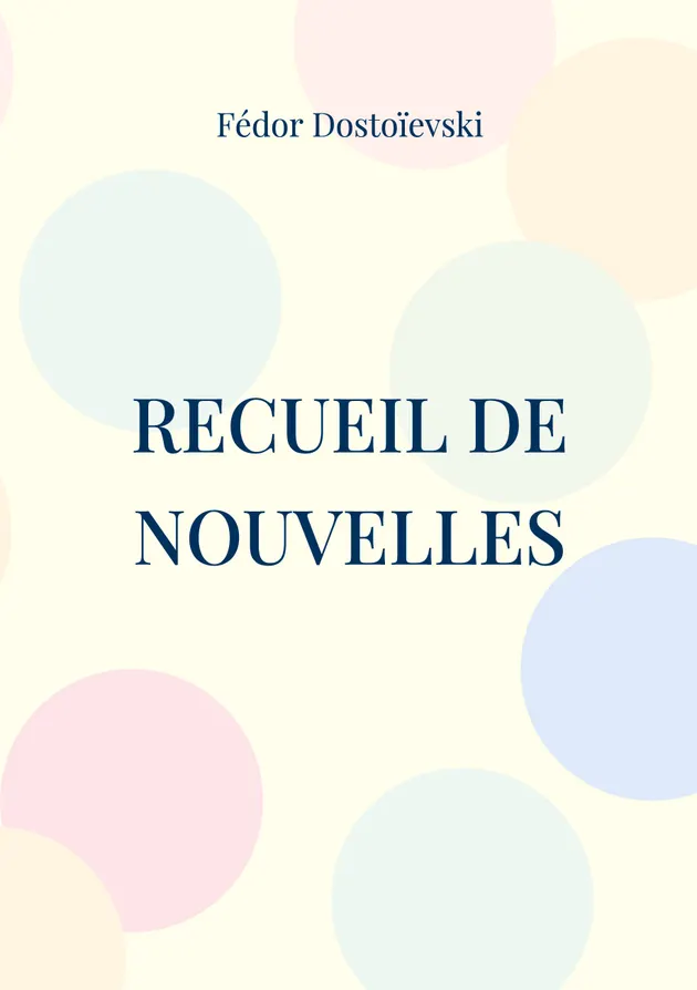 Recueil de Nouvelles : Les Nuits Blanches ; La Centenaire ; L'arbre-de ...