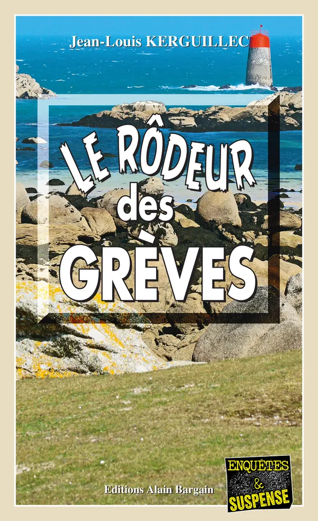 Le rôdeur des grèves : Les enquêtes du commandant Le Fur - Tome 10 – E ...