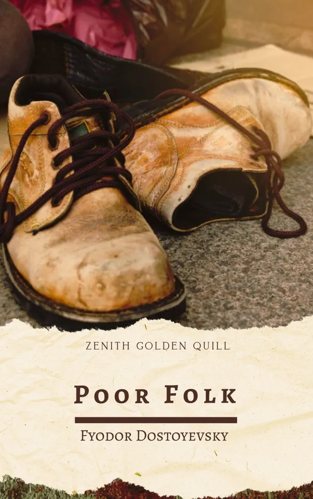 Poor Folk : Fyodor Dostoevsky's Heartbreaking Debut on Poverty, Dignity, and Human Connection ...