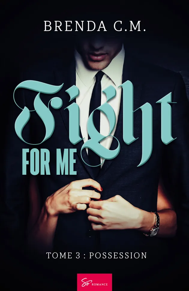 Fight for me - Possession : New Romance addictive et réaliste | E-book ...