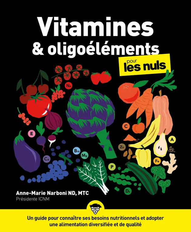 Vitamines et oligoéléments pour les Nuls, poche - Un guide pour ...