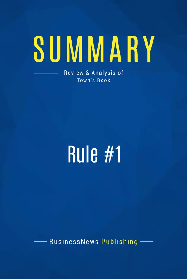 Summary: Rule #1 : Review and Analysis of Town's Book – E-book ...