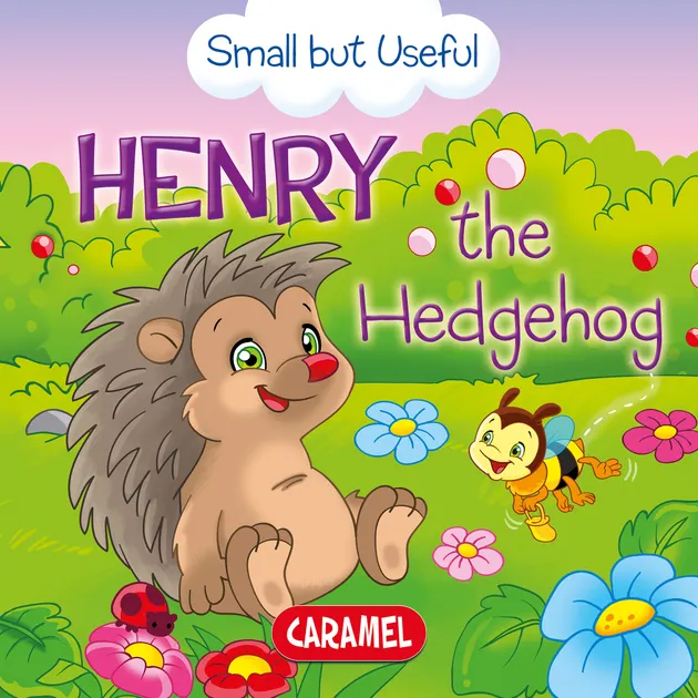 Henry the Hedgehog : Small Animals Explained to Children | E-book ...