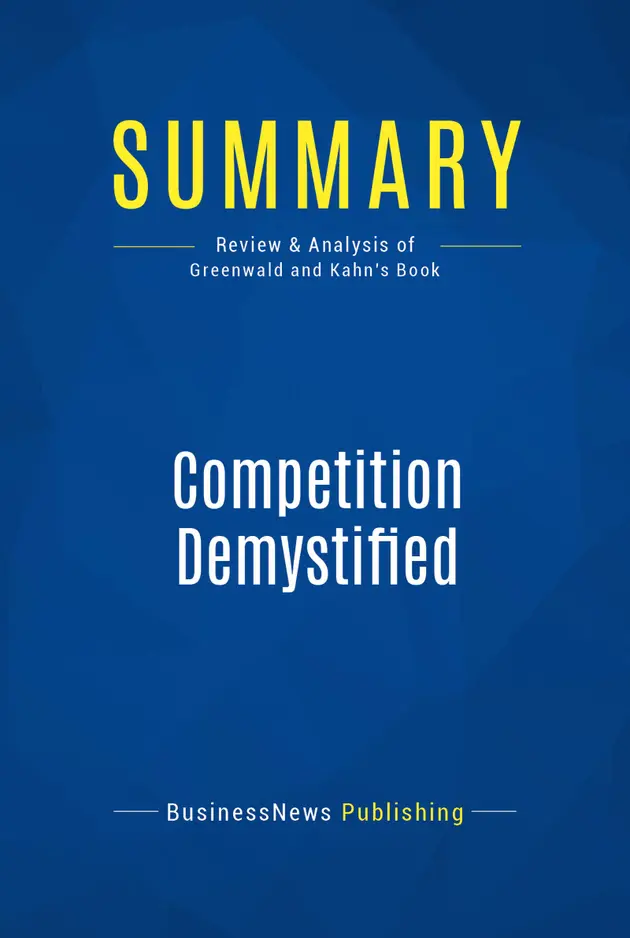 Summary: Competition Demystified : Review and Analysis of Greenwald and ...
