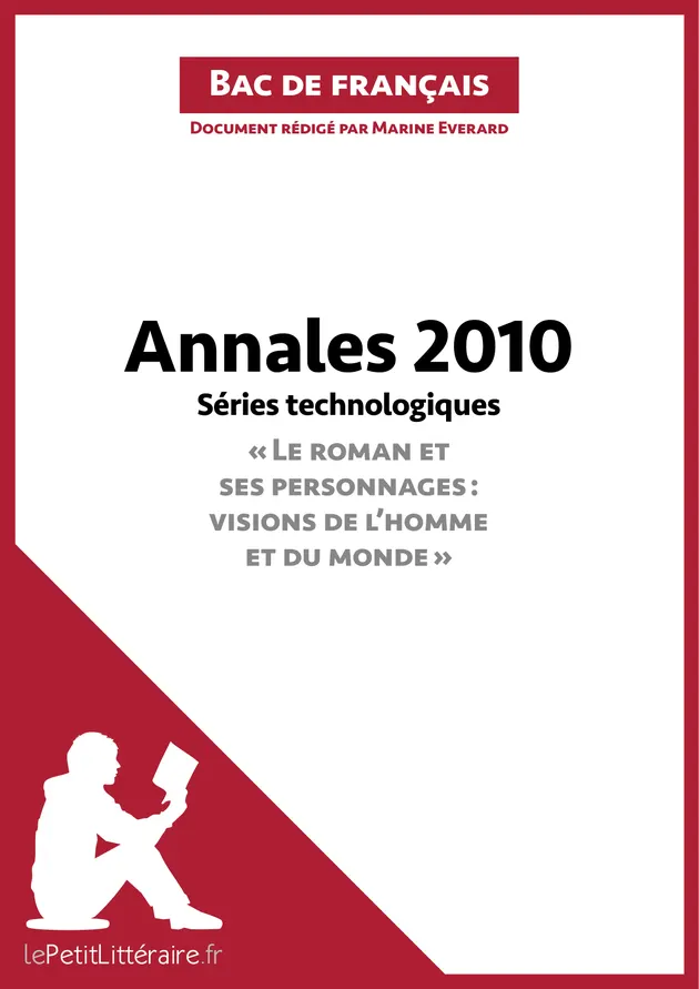 Annales 2010 Séries technologiques "Le roman et ses personnages ...