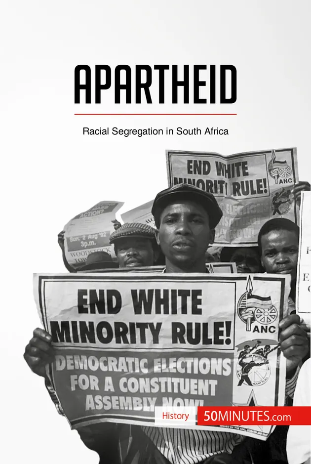 Apartheid : Racial Segregation in South Africa | E-book | 50minutes ...