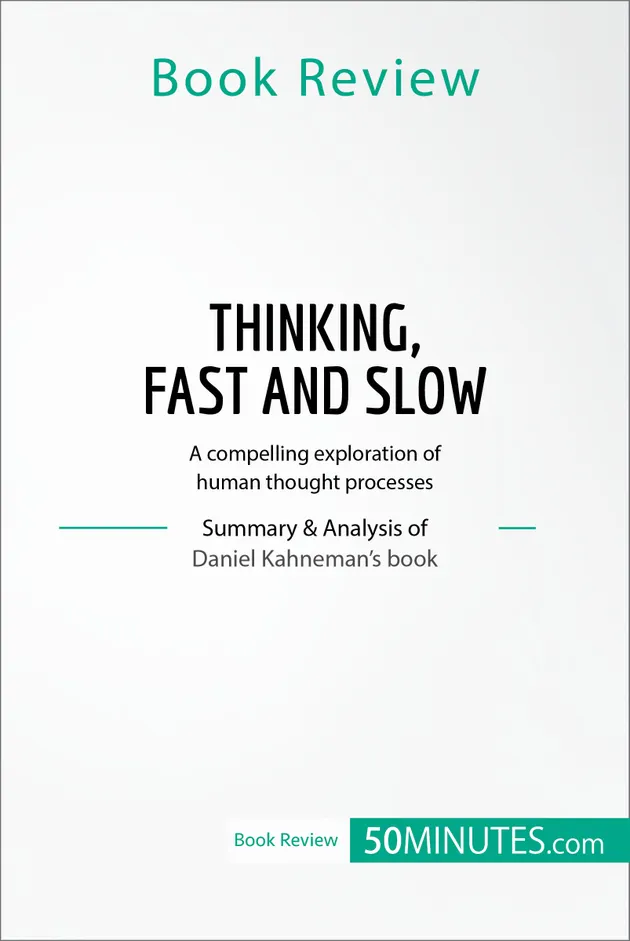Book Review: Thinking, Fast and Slow by Daniel Kahneman : A compelling ...
