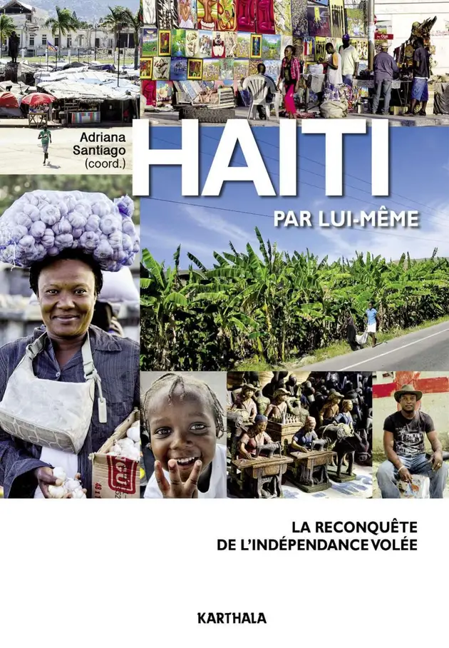 Haïti par lui-même - La reconquête de l'indépendance volée – E-book ...