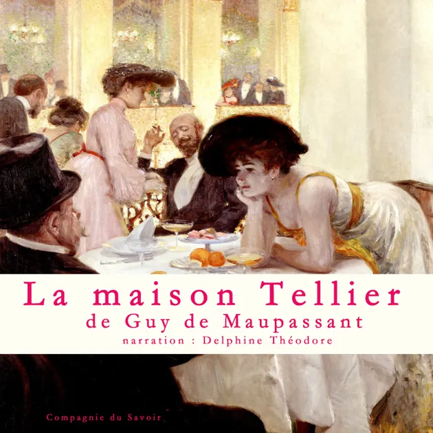 La Maison Tellier, Un conte de Maupassant – Lydbog – Guy De Maupassant ...