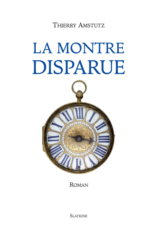 La montre disparue : Roman historique – E-book – Thierry Amstutz – ISBN ...