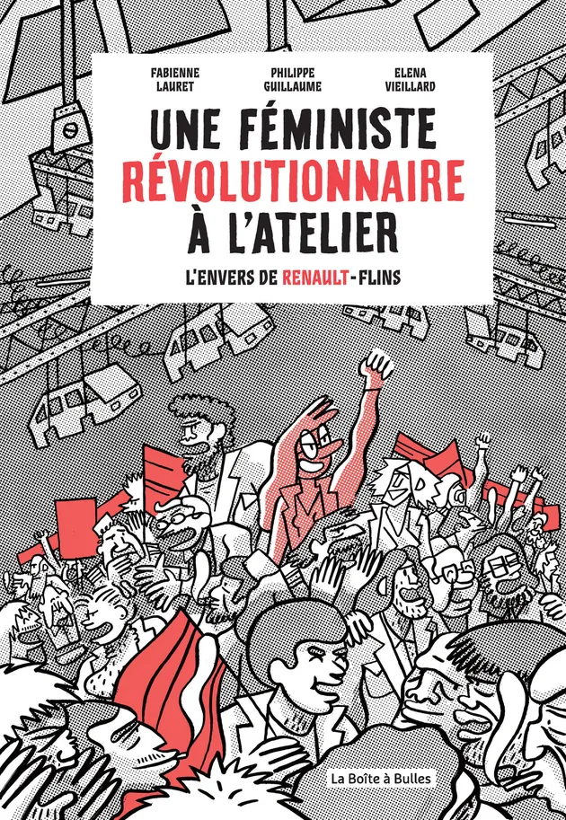 Une féministe révolutionnaire à l'atelier - L'envers de Renault Flins ...