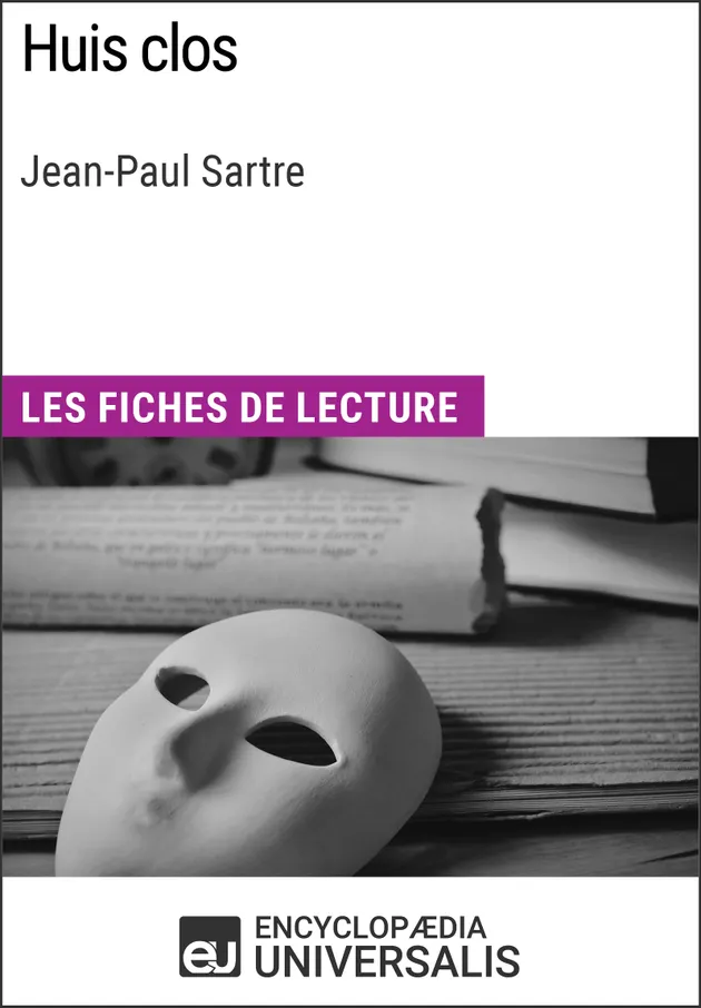 Huis clos de Jean-Paul Sartre : Les Fiches de lecture d'Universalis | E ...