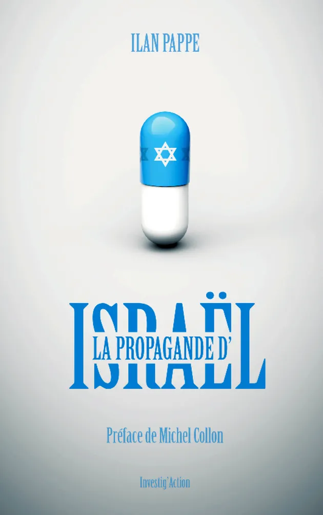 La propagande d'Israël : Préface de Michel Collon – E-book – Ilan Pappé ...