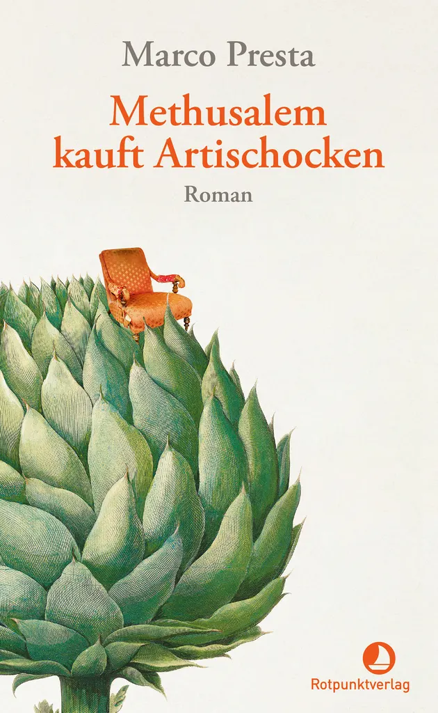 Methusalem kauft Artischocken : Roman – E-book – Marco Presta – ISBN ...