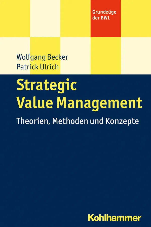Strategic Value Management : Theorien, Methoden und Konzepte – E-book ...