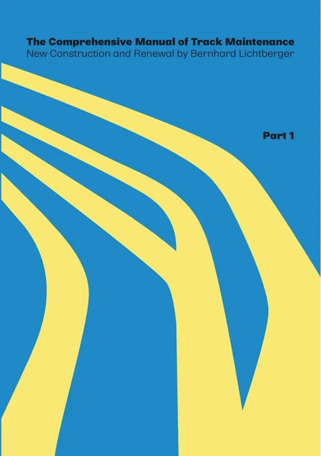 The Comprehensive Manual of Track Maintenance VOLUME 1 – E-book ...