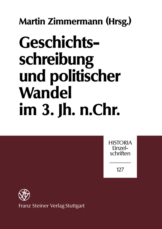 Geschichtsschreibung und politischer Wandel im 3. Jh. n. Chr ...