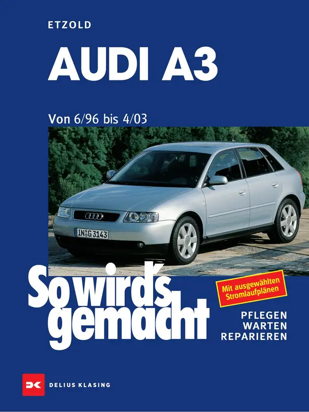 Audi A3 6/96 bis 4/03 : So wird's gemacht - Band 110 – E-book – Rüdiger ...