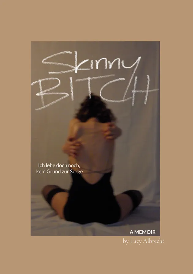 Skinny Bitch : Ich lebe doch noch, kein Grund zur Sorge – E-book – Lucy ...