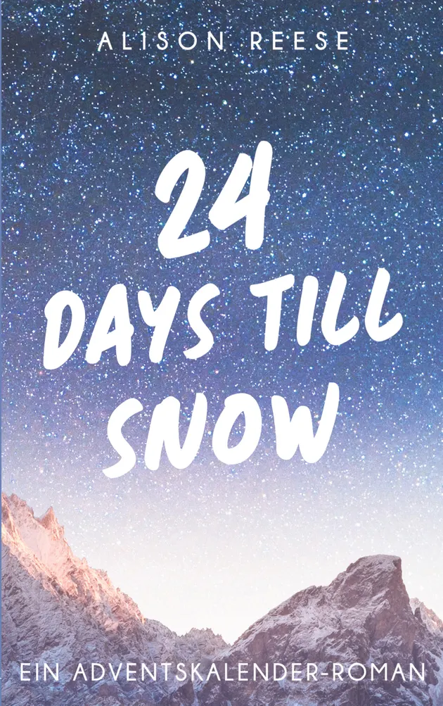 24 Days till Snow : Ein Adventskalender-Roman – E-book – Alison Reese ...