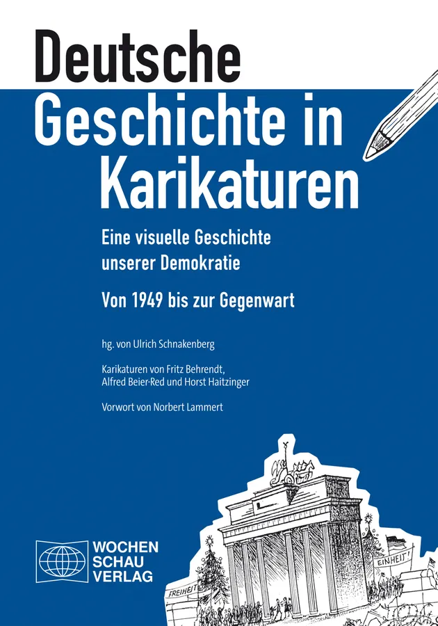 Deutsche Geschichte in Karikaturen : Eine visuelle Geschichte unserer ...
