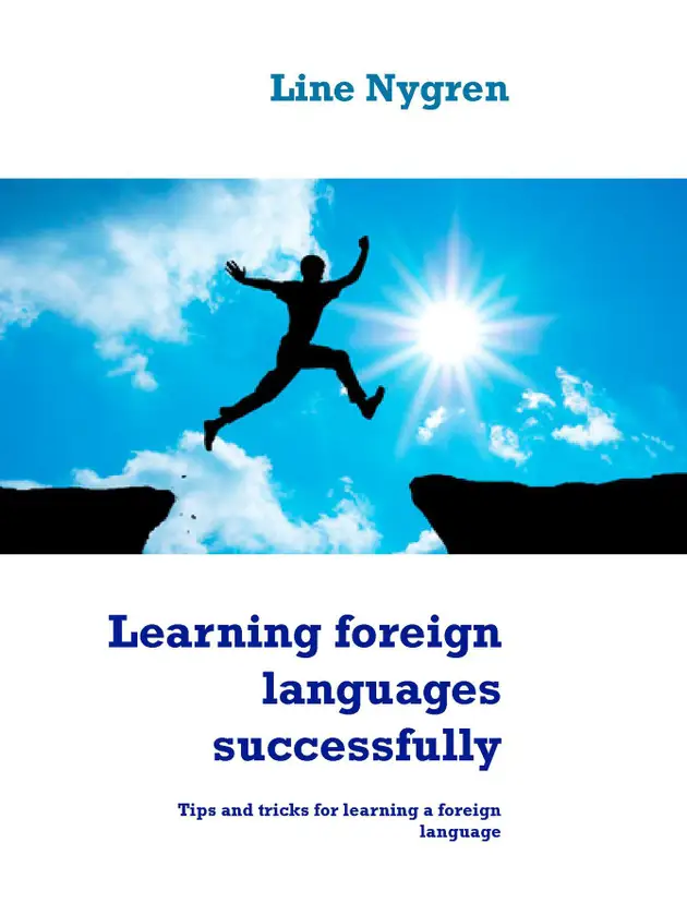 Learning foreign languages successfully : Tips and tricks for learning ...