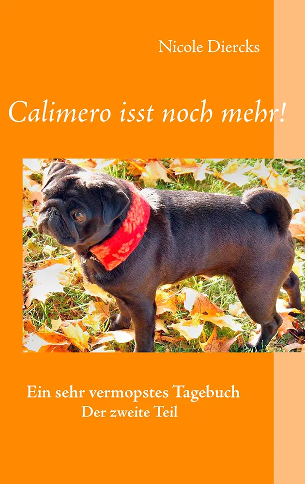 Calimero isst noch mehr! : Ein sehr vermopstes Tagebuch Der zweite Teil ...