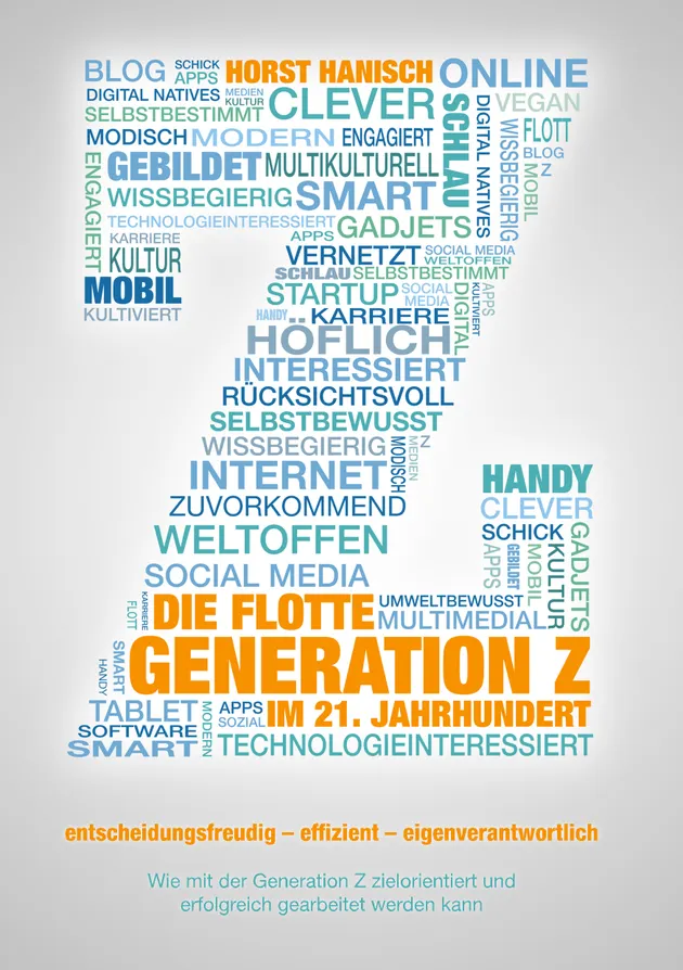 Die flotte Generation Z im 21. Jahrhundert : entscheidungsfreudig ...