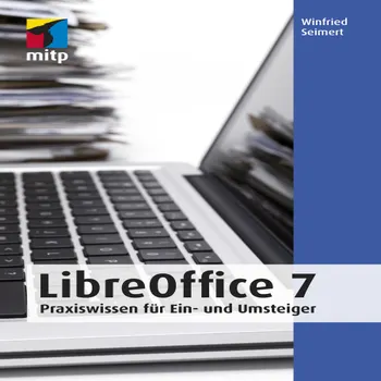 LibreOffice 7 : Praxiswissen für Ein- und Umsteiger – E-book – Winfried ...